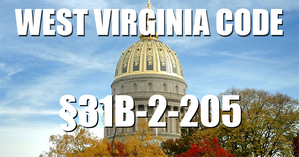 West Virginia Code | §31B-2-205